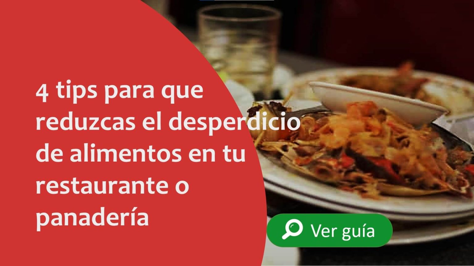 4 tips para que reduzcas el desperdicio de alimentos en tu restaurante ...